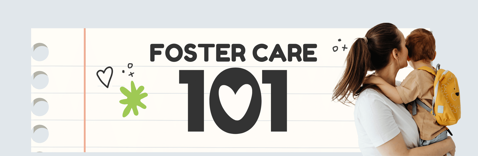 What It Takes to Become a Foster Parent* - Every Child Oregon